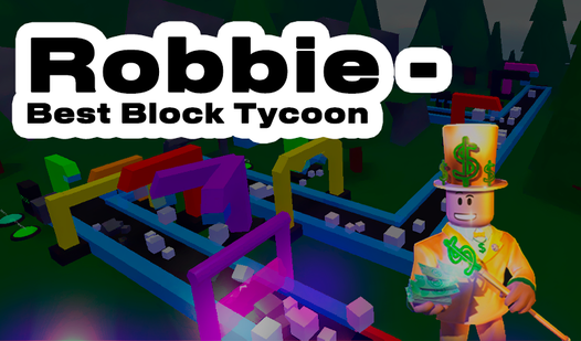 Robbie - Best Block Tycoon: Juega Gratis Online en Playhop