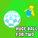 Huge ball for two: Play Online For Free On Playhop