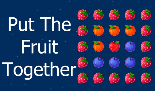 Put The Fruit Together （由 Kocherga):网上免费玩 Playhop