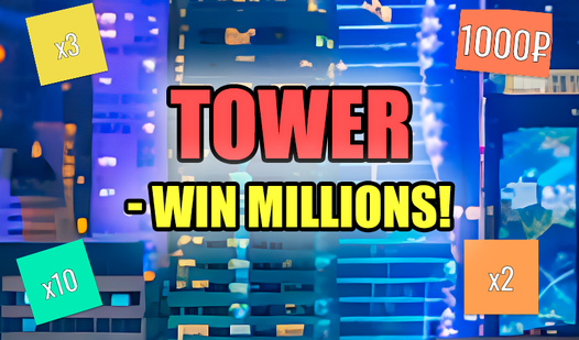 Tower - win millions! (by kbvpneofit): Play Online For Free On Playhop