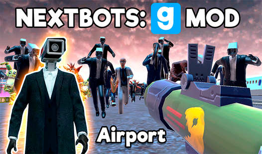 NEXTBOTS: Gmod Airport （The Triborg開発）: Playhopで無料でオンラインプレイ