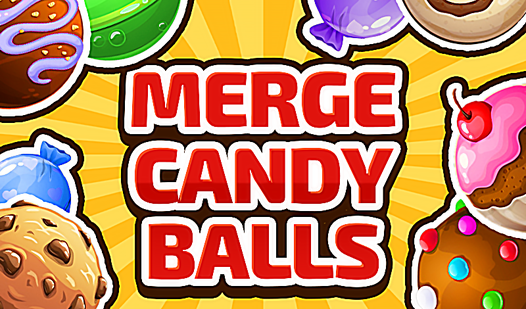 Merge Candy Balls (by Sugar Dani Games): Play Online For Free On Playhop