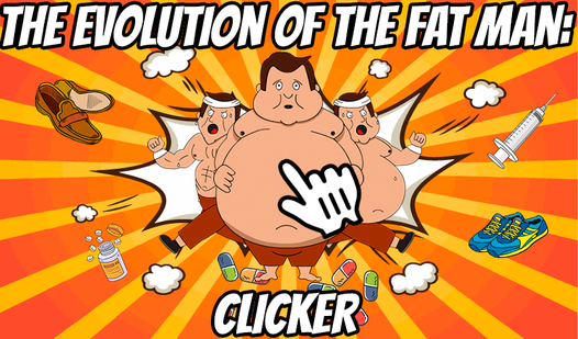 The Evolution of the Fat Man: Clicker (by Winky): Play Online For Free ...