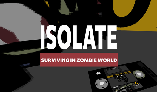 Isolate: Survivng in zombie world (by SHREWDBOY GAMES): Play Online For ...