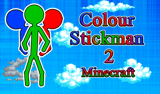 Colour Stickman 2: Minecraft （由 ChariotGames):网上免费玩 Playhop