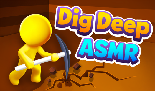 Dig Deep ASMR (by YourGames): Play Online For Free On Playhop