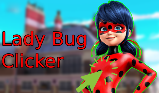 Lady Bug Clicker （由 Mishko):网上免费玩 Playhop