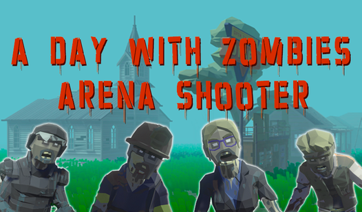 A Day with Zombies: Arena Shooter （由 SHARTS):网上免费玩 Playhop