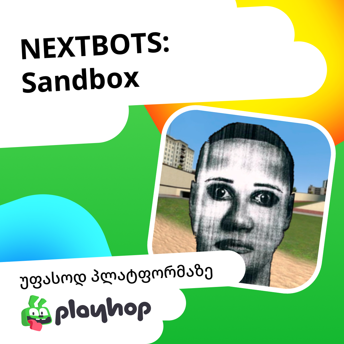 NEXTBOTS: Sandbox (დან mrpromotion): ითამაშეთ ონლაინ უფასოდ Playhop