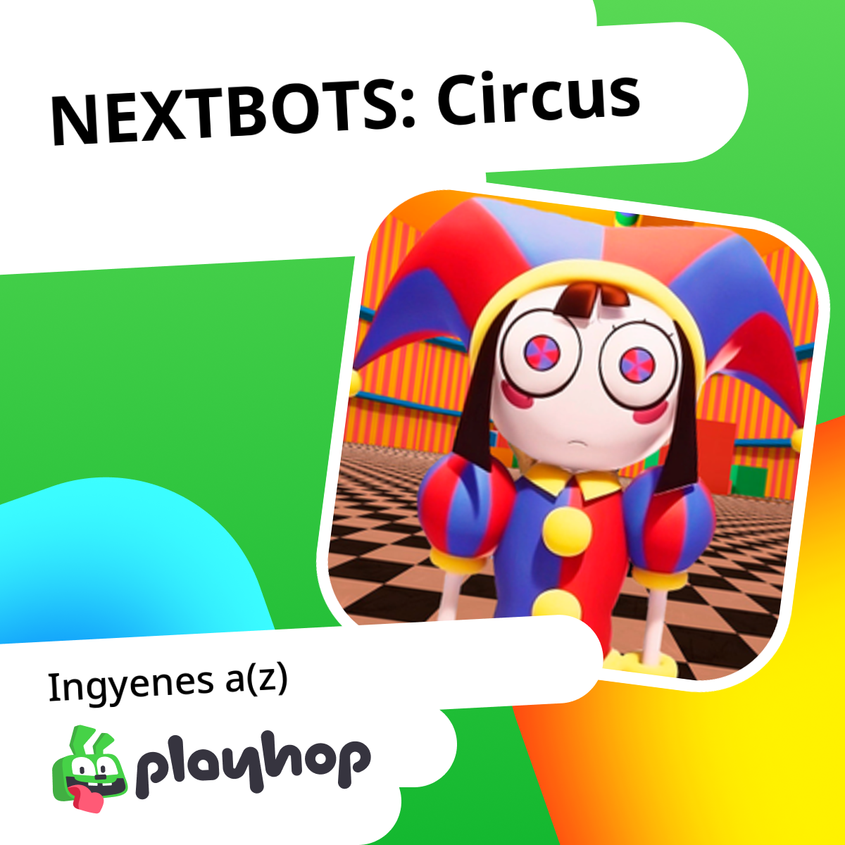 NEXTBOTS: Circus: Játssz ingyen online a(z) Playhop oldalán
