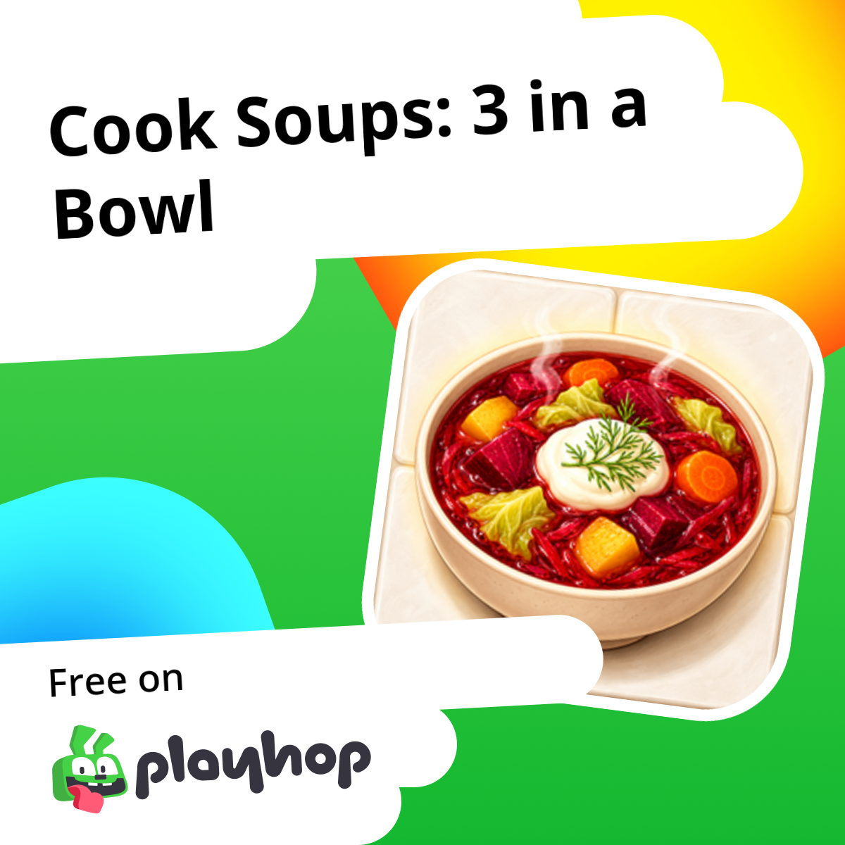 Cook Soups: 3 in a Bowl: Play Online For Free On Playhop