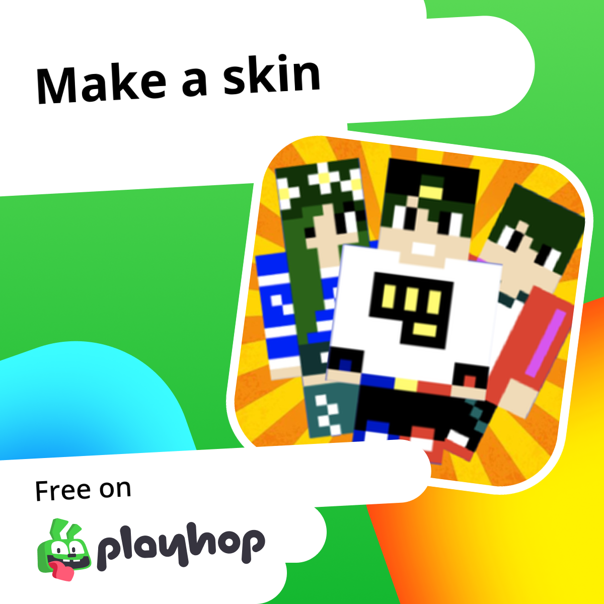 Make a skin (by MyGame): Play Online For Free On Playhop