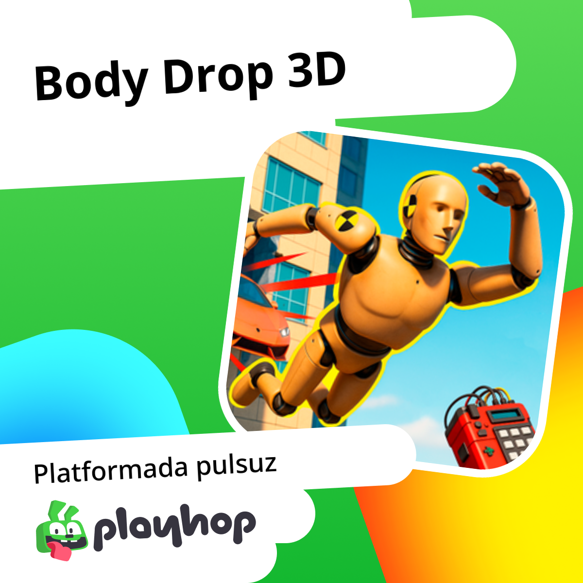 Body Drop 3D (JustPlay): Playhop xidmətində pulsuz onlayn oyna