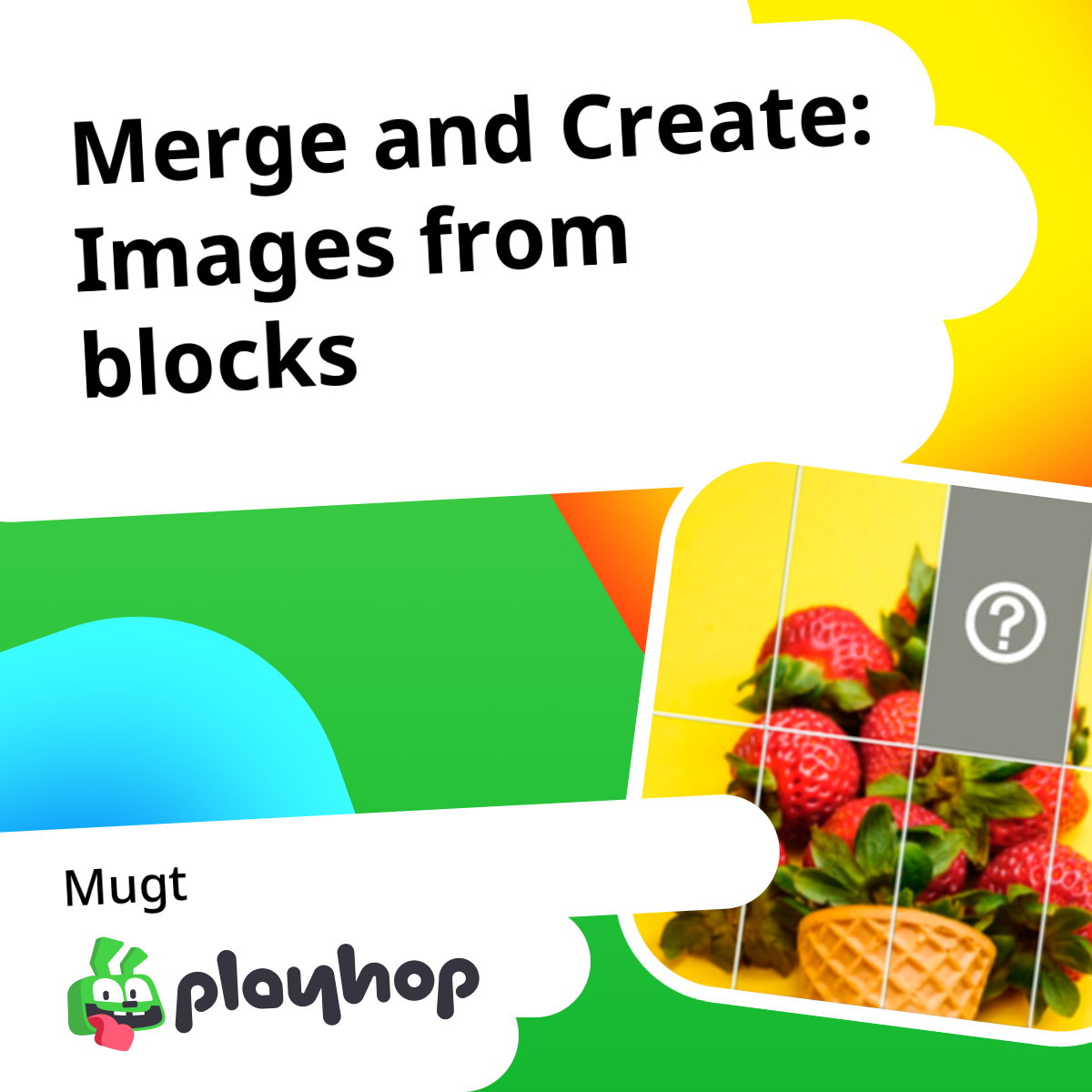 Merge and Create: Images from blocks: Playhop onlaň mugt oýnaň