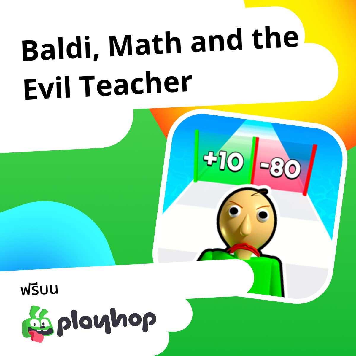 Baldi, Math and the Evil Teacher (โดย Teamdream):เล่นออนไลน์ฟรีบน Playhop