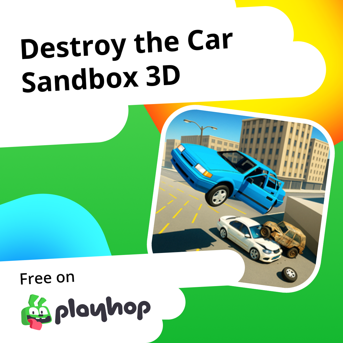 Destroy the Car Sandbox 3D (by Kreiz Land Games): Play Online For Free ...