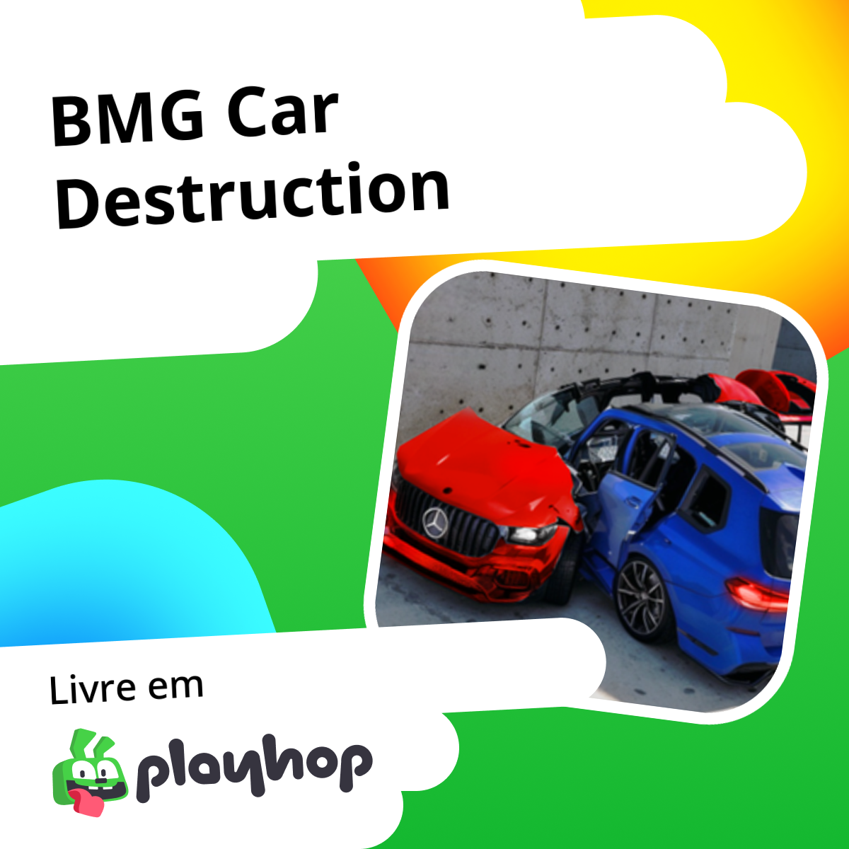 BMG Car Destruction (por PNX): Jogue Online Gratuitamente Em Playhop