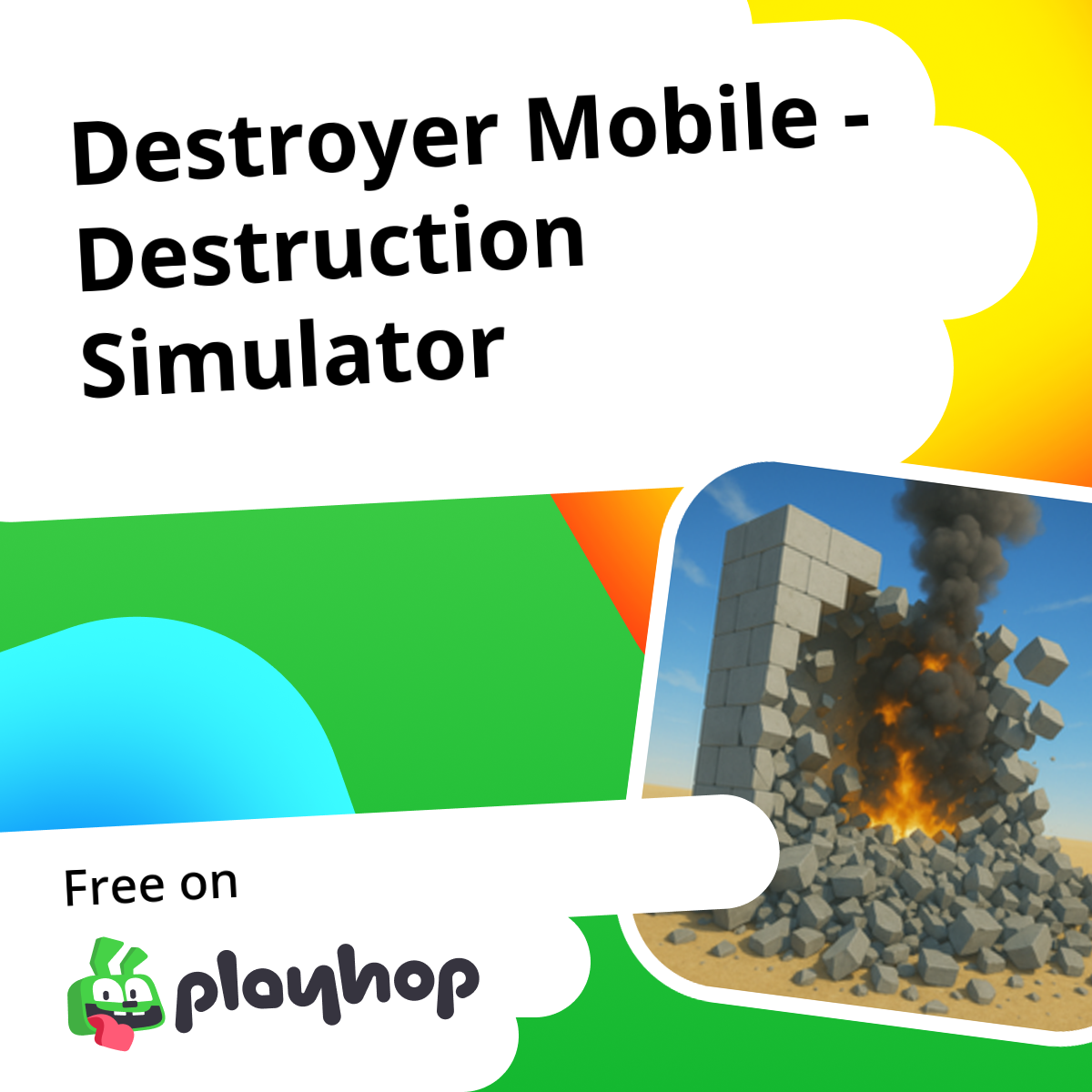 Destroyer Mobile - Destruction Simulator: Play Online For Free On Playhop