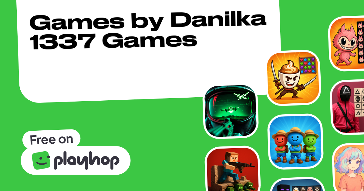 Games by Danilka 1337 Games | Playhop