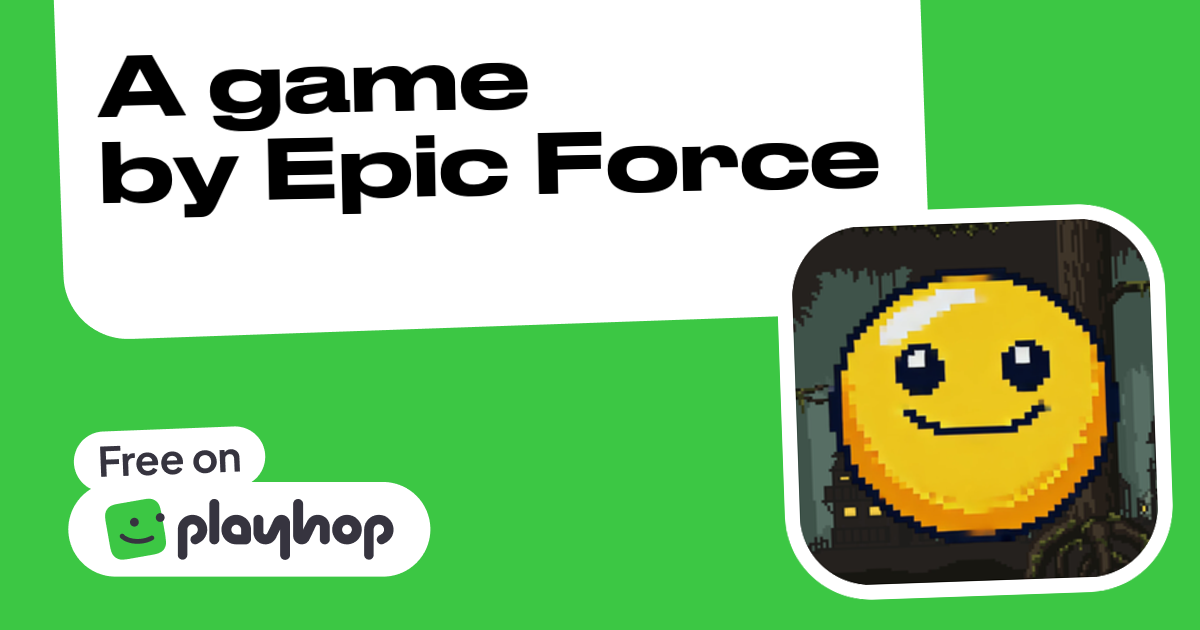 Games by Epic Force | Playhop