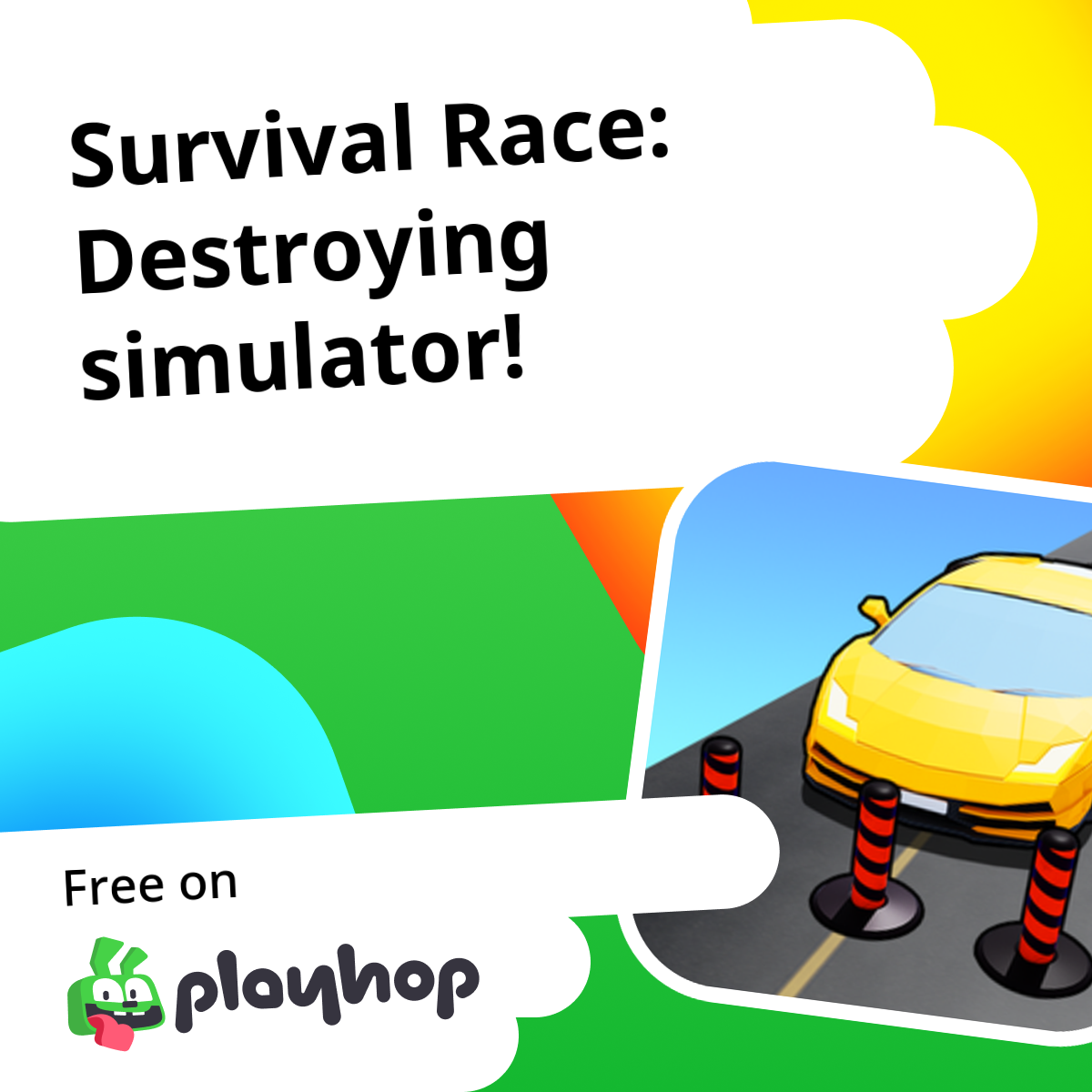 Survival Race: Destroying simulator!: Play Online For Free On Playhop