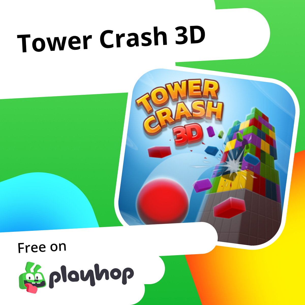 Tower Crash 3D (by Famobi-Dev): Play Online For Free On Playhop