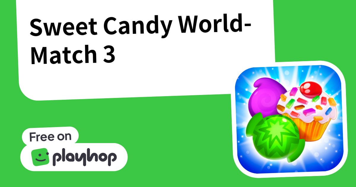 Sweet Candy World-Match 3 （finik.games開発）: Playhopで無料でオンラインプレイ