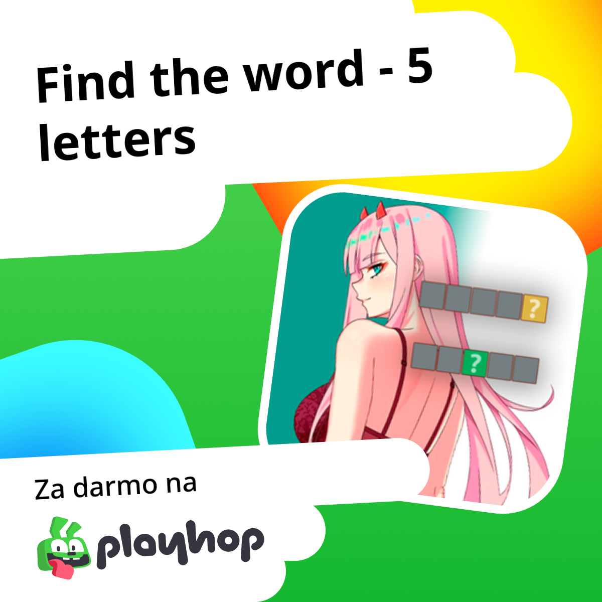 Find the word - 5 letters: Graj Za Darmo Online w Playhop
