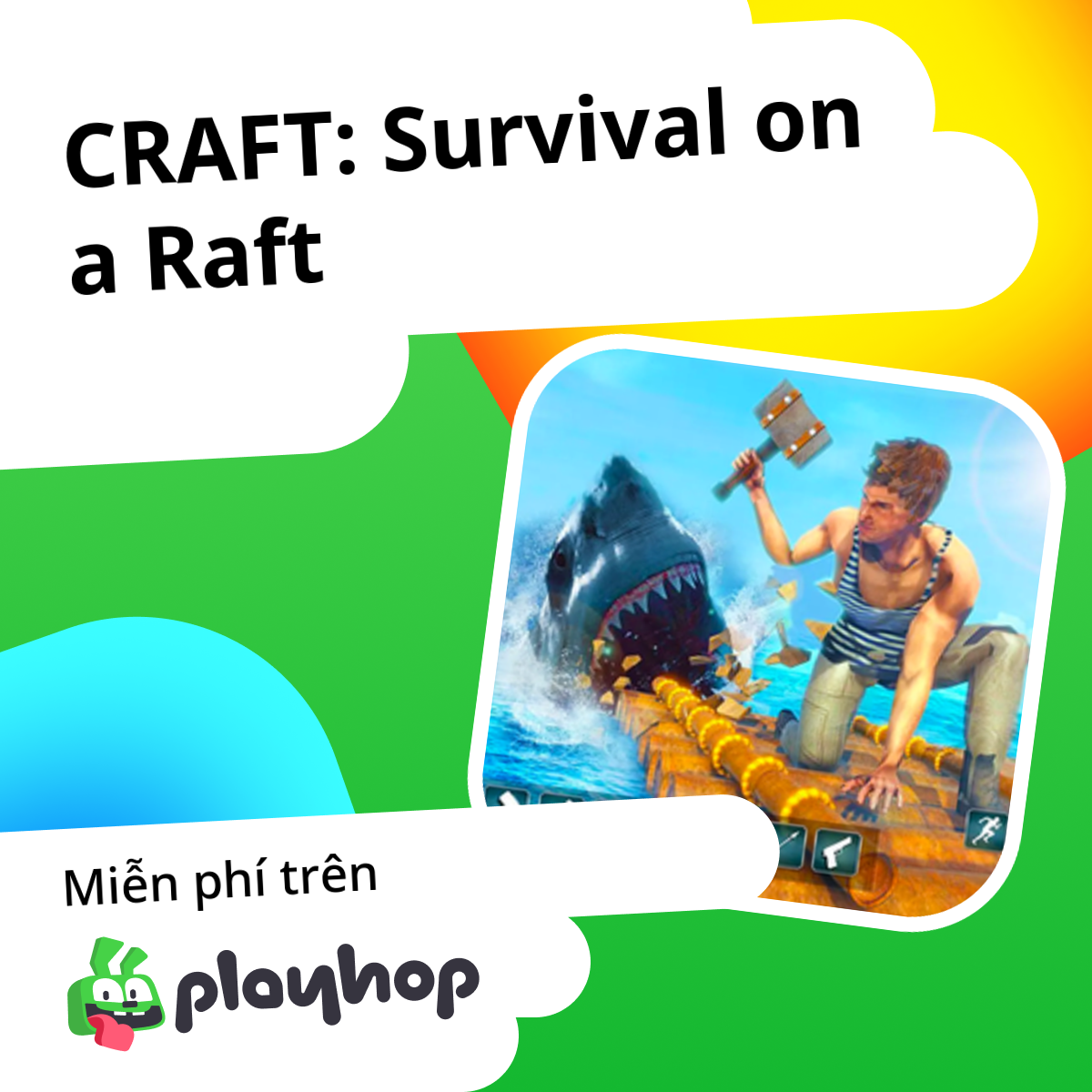 CRAFT: Survival on a Raft (bởi GMD): Chơi Trực Tuyến Miễn Phí Trên Playhop