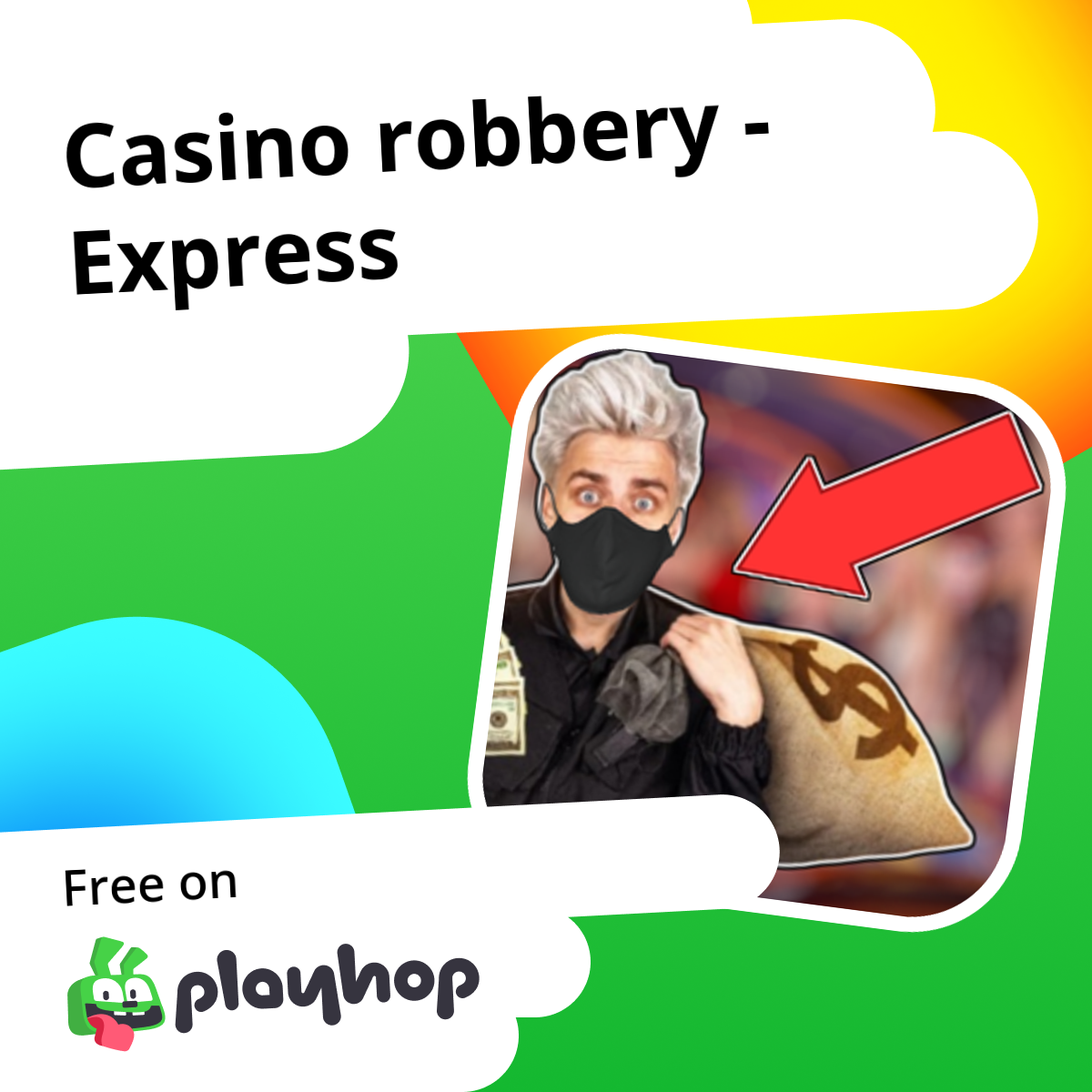 Casino robbery - Express (by Makhonin): Play Online For Free On Playhop