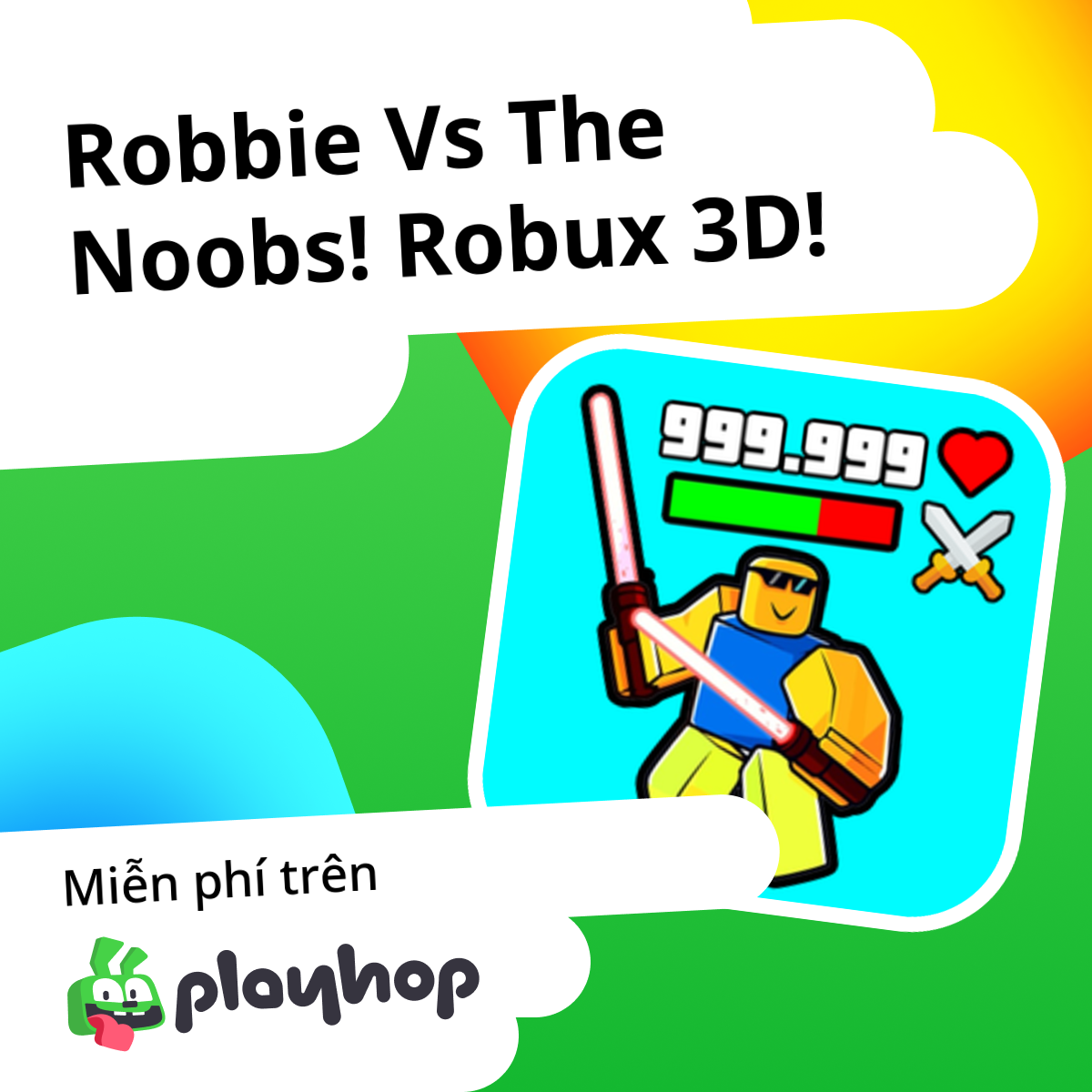 Robbie Vs The Noobs! Robux 3D! (bởi Obseshn): Chơi Trực Tuyến Miễn Phí ...