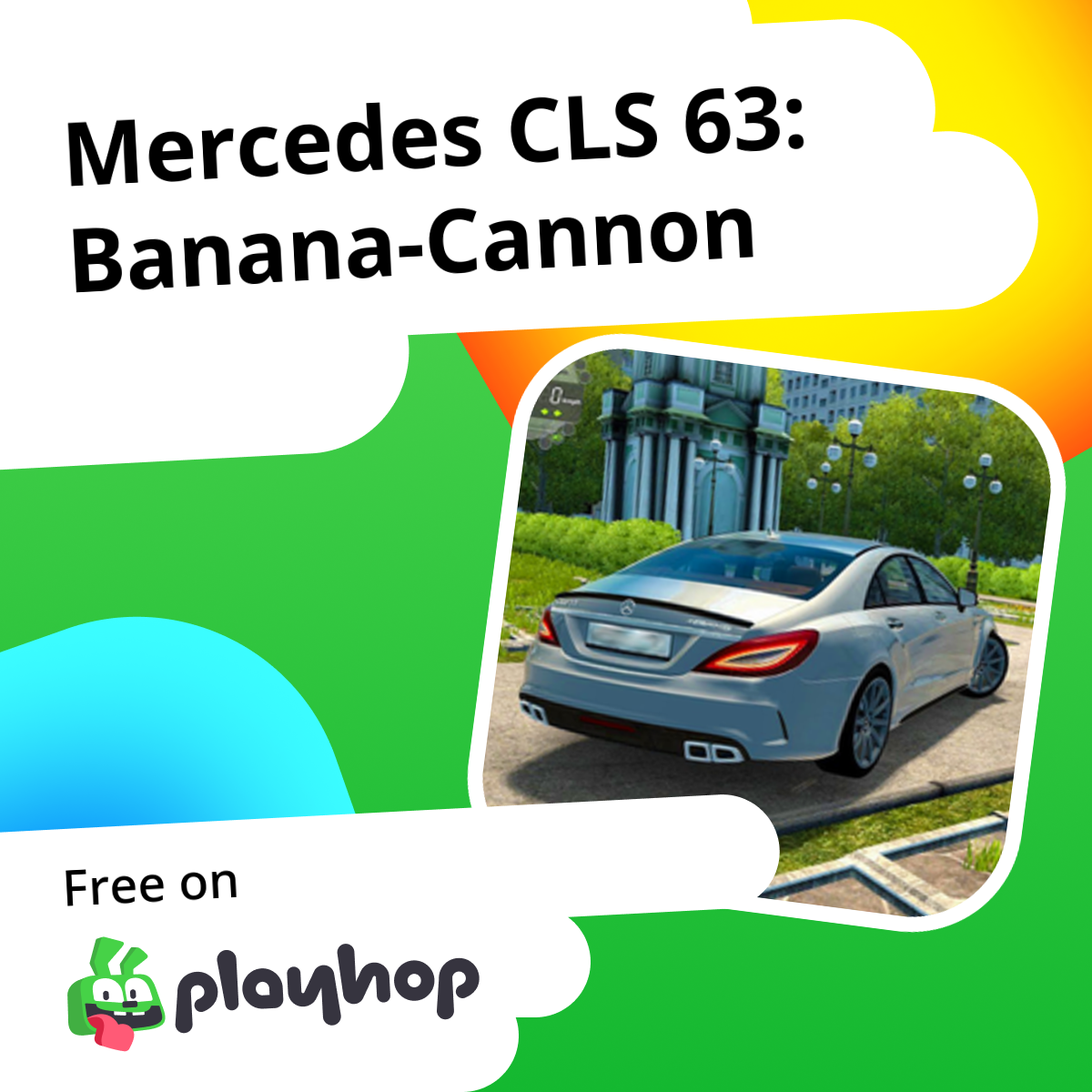 Mercedes CLS 63: Banana-Cannon (by FainGames): Play Online For Free On ...