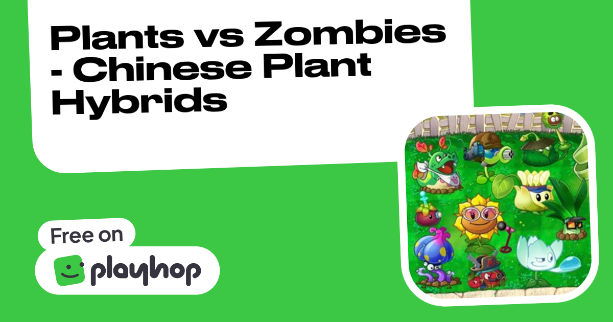 Plants vs Zombies - Chinese Plant Hybrids (por Tap for Games): Jogue ...