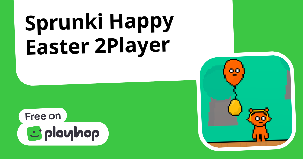Sprunki Happy Easter 2Player (bởi FaBuKaStudio): Chơi Trực Tuyến Miễn ...