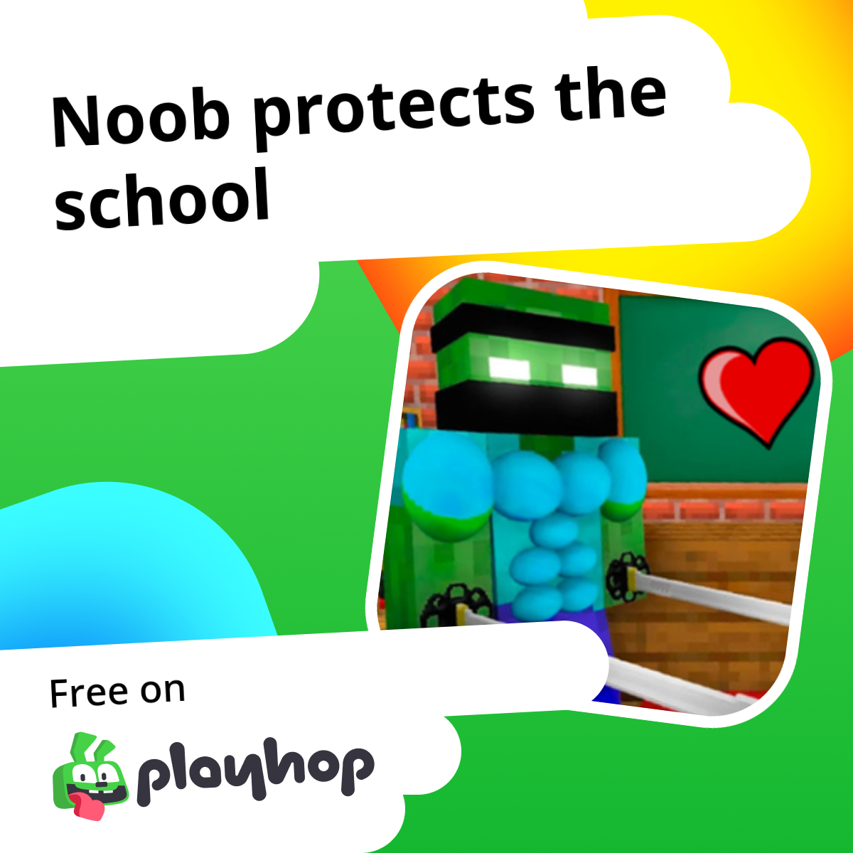 Noob protects the school (by Makhonin): Play Online For Free On Playhop