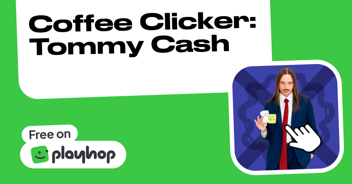 Coffee Clicker: Tommy Cash (by Subzerchik): Play Online For Free On Playhop
