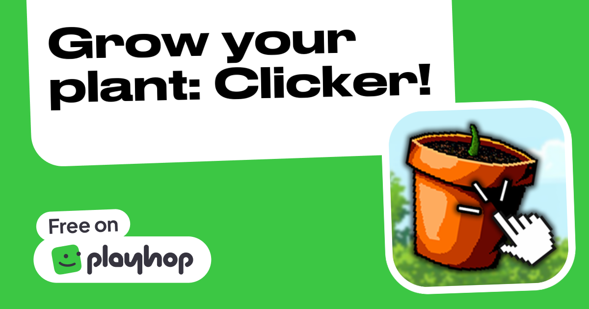 Grow your plant: Clicker! (per Zijhen): Juega Gratis Online en Playhop