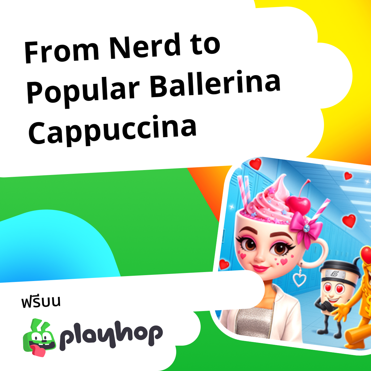 From Nerd to Popular Ballerina Cappuccina (โดย Fabbox Studios Pvt. Ltd ...