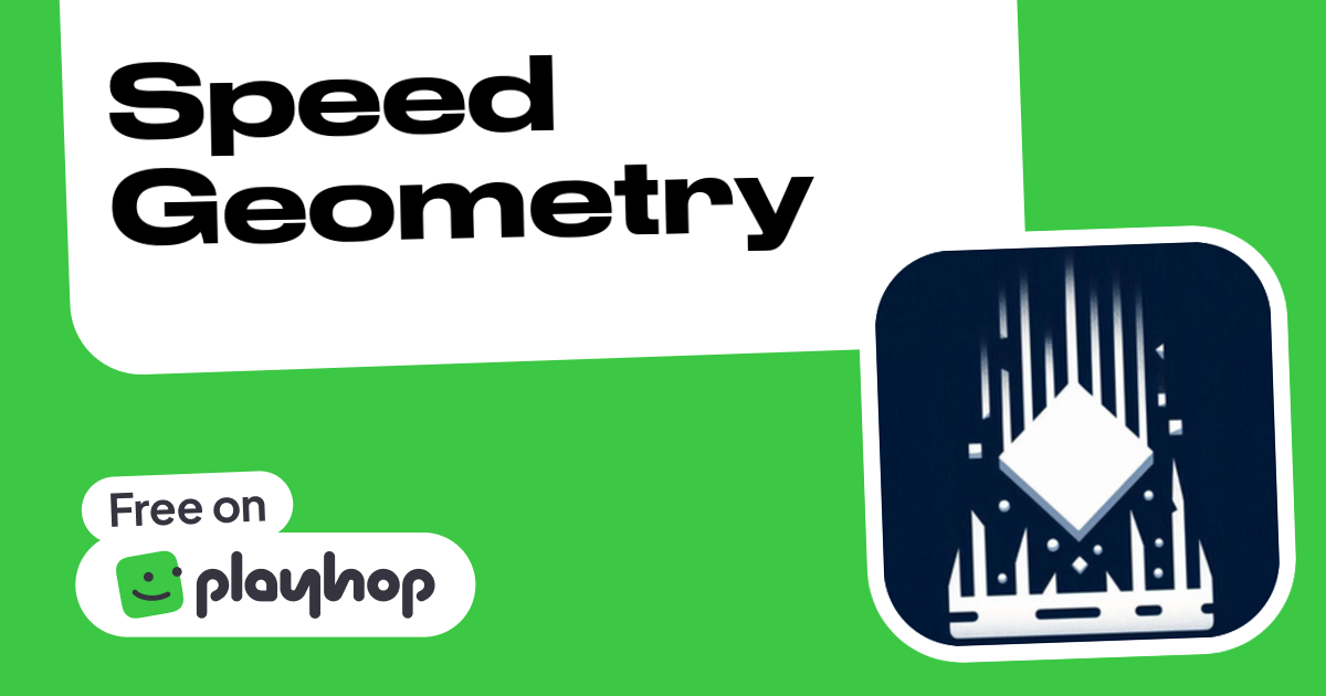 Speed Geometry (by KeyzA): Play Online For Free On Playhop