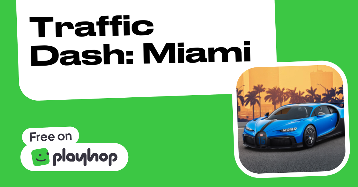 Traffic Dash: Miami (von Northern Digital Games): Spiele kostenlos online auf Playhop