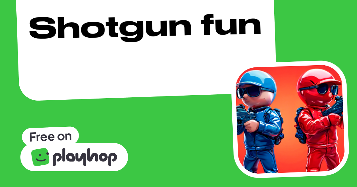 Shotgun fun (per Guronter): Juega Gratis Online en Playhop