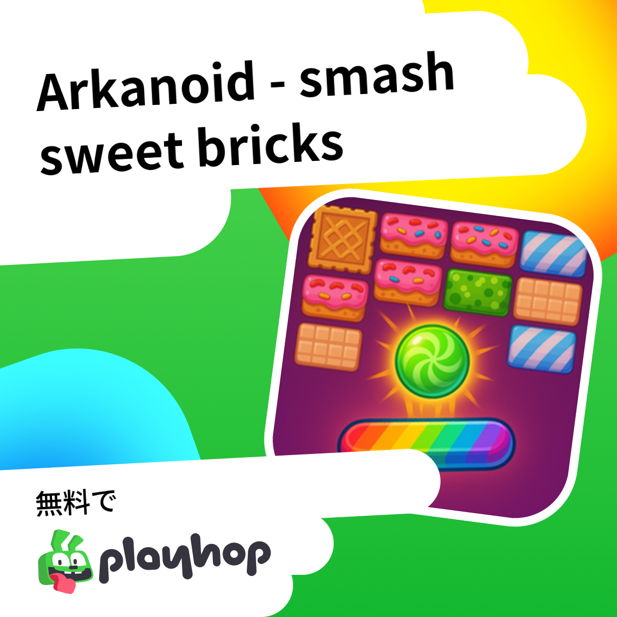 Arkanoid - smash sweet bricks （Game4you開発）: Playhopで無料でオンラインプレイ