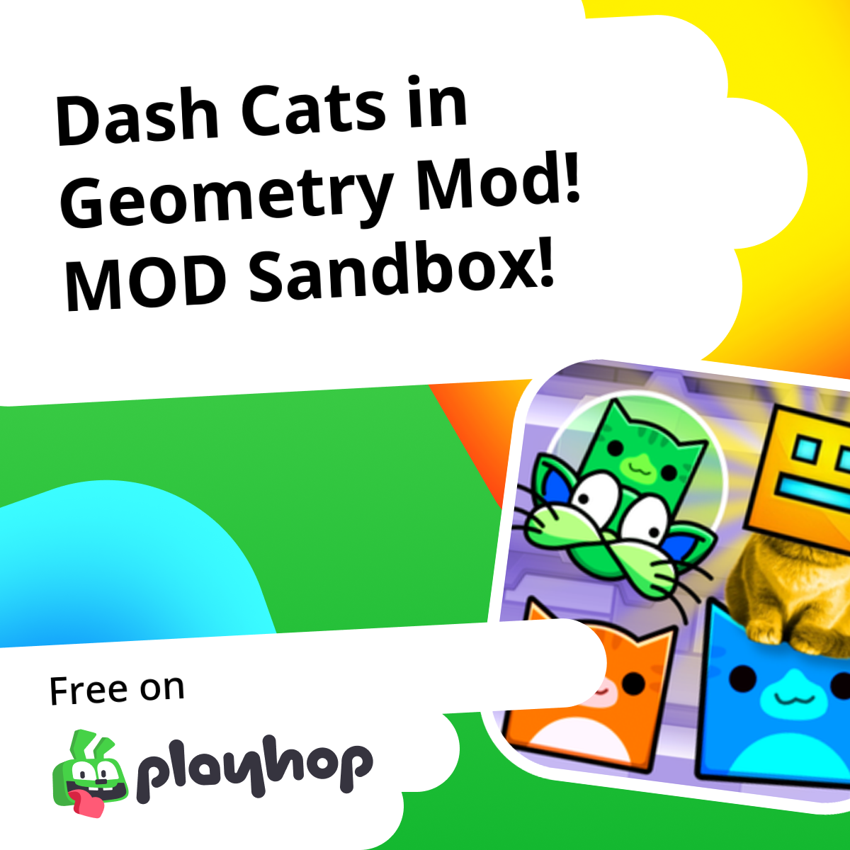 Dash Cats in Geometry Mod! MOD Sandbox!: Play Online For Free On Playhop