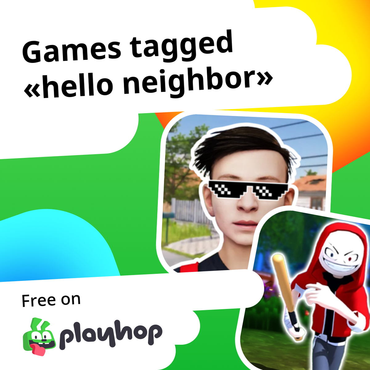 Hello neighbor Games Online: Play For Free On Playhop