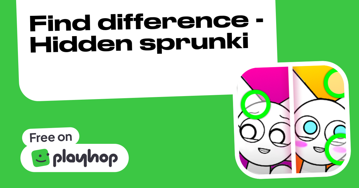 Find difference - Hidden sprunki (par Labelapps): Jouez En Ligne Gratuitement Sur Playhop