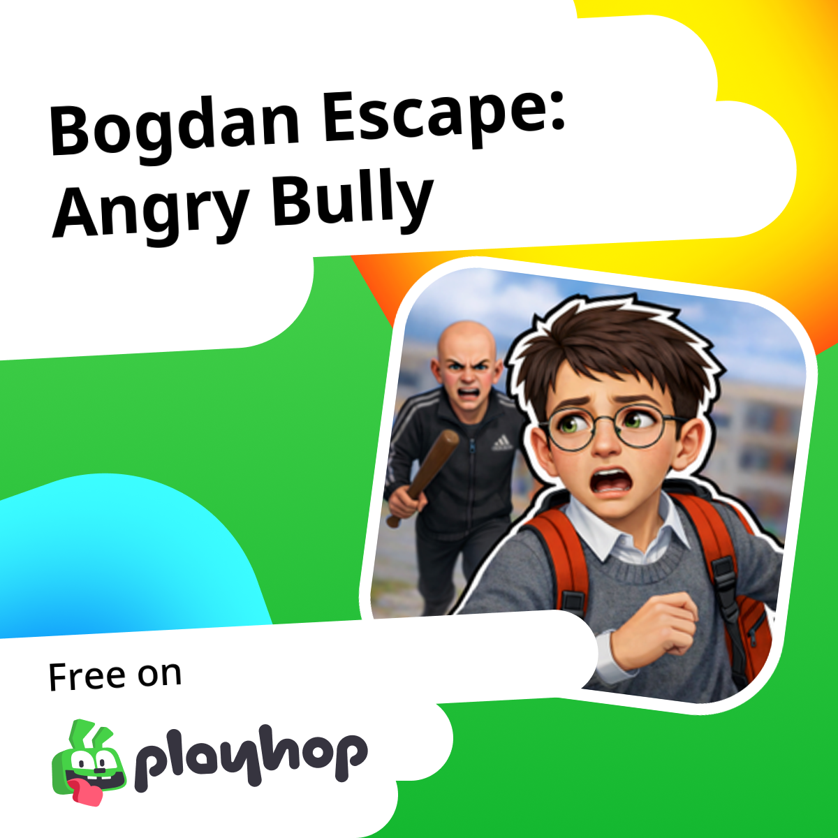 Bogdan Escape: Angry Bully: Play Online For Free On Playhop