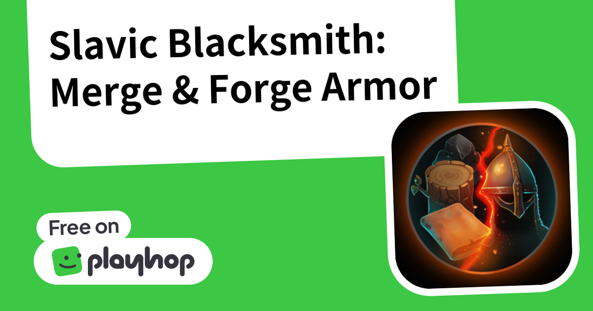 Slavic Blacksmith: Merge & Forge Armor （FARLORE開発）: Playhopで無料でオンラインプレイ
