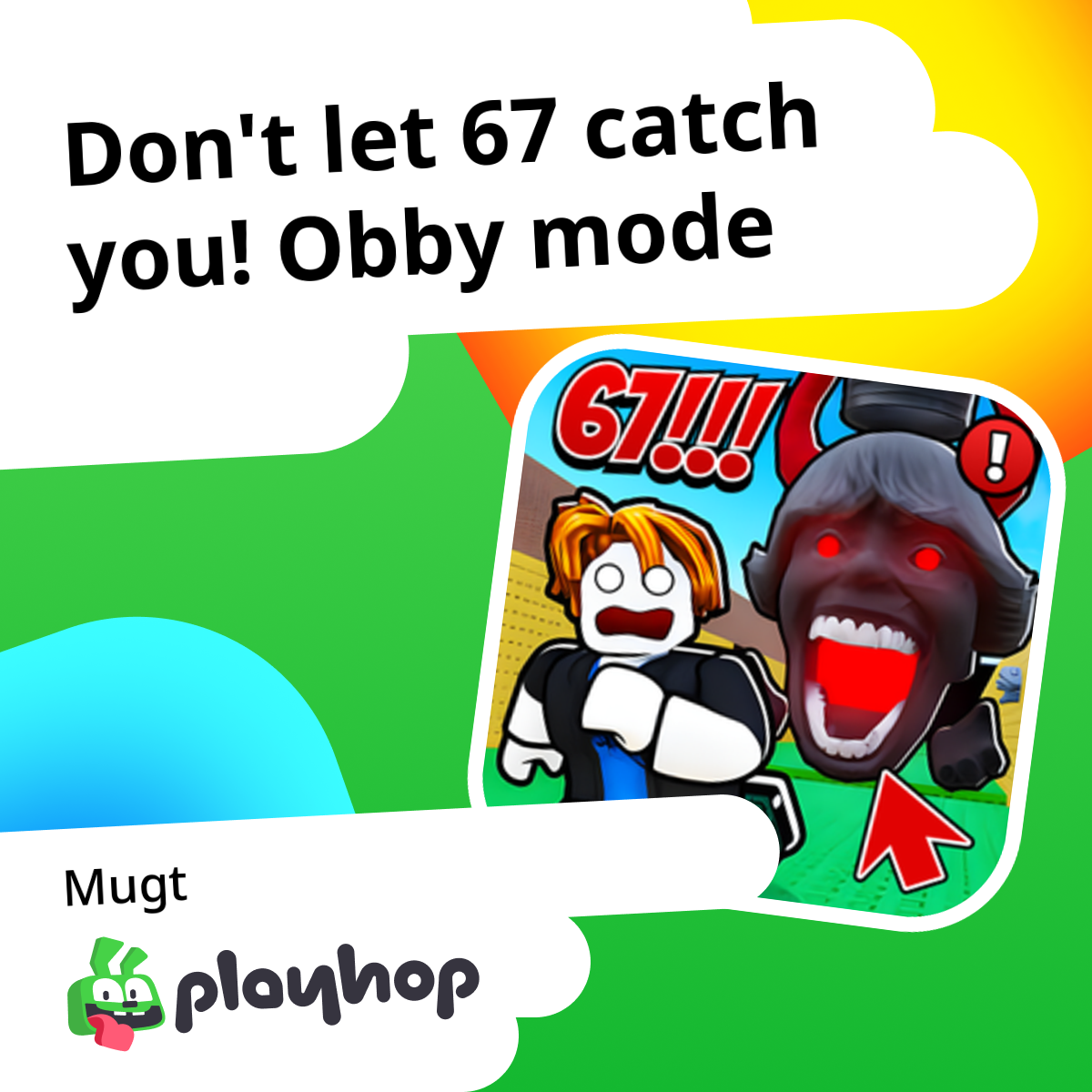 Don't let 67 catch you! Obby mode: Playhop onlaň mugt oýnaň