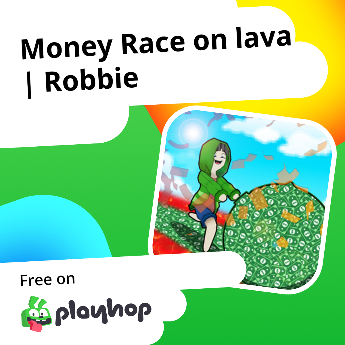 Money Race on lava | Robbie (by Buxiko): Play Online For Free On Playhop