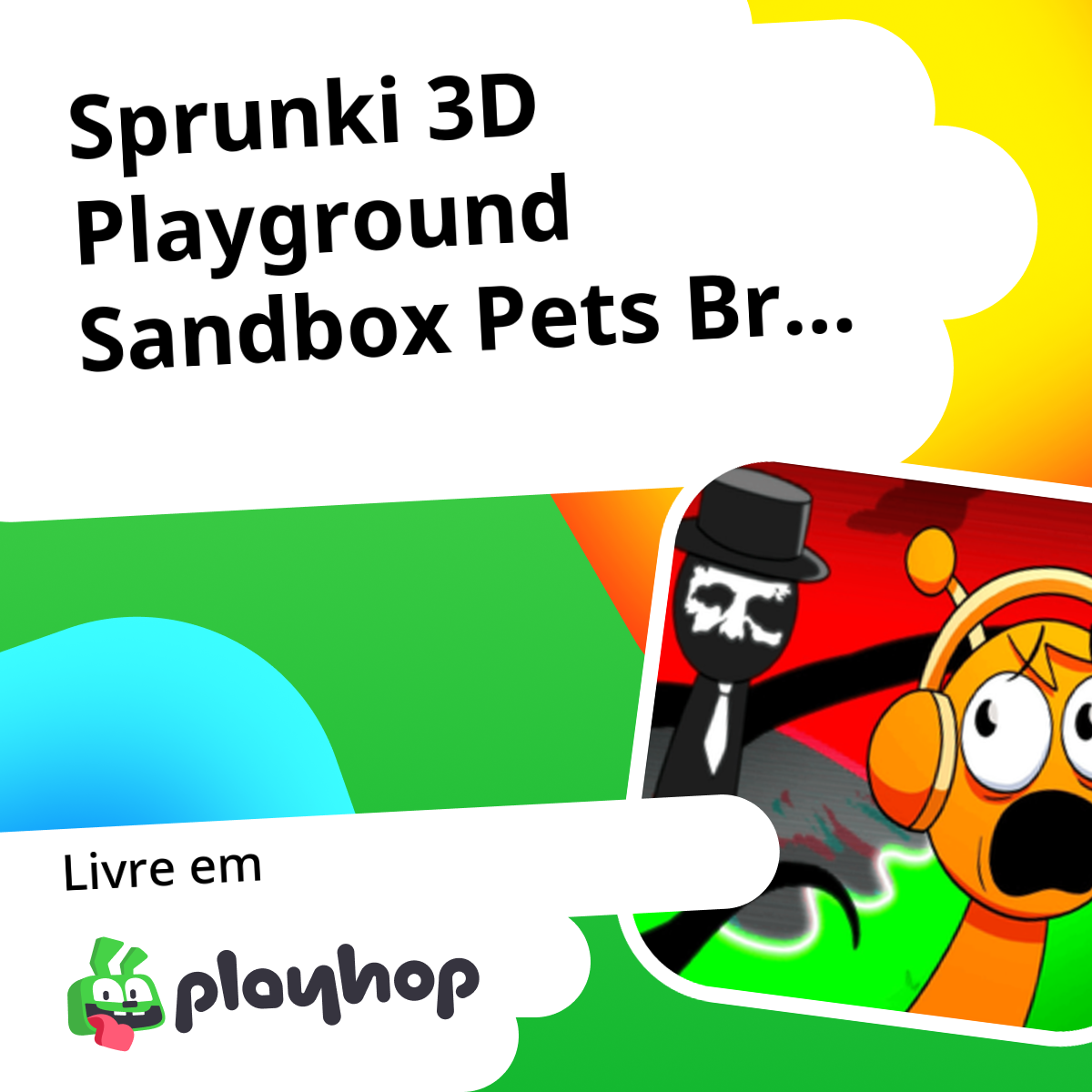 Sprunki 3D Playground Sandbox Pets Brainrot (por Viktory): Jogue Online Gratuitamente Em Playhop